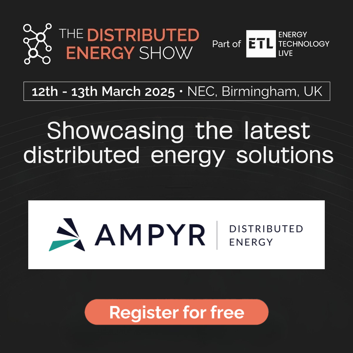 AMPYR Distributed Energy Sponsors Energy Technology Live 2024 ...