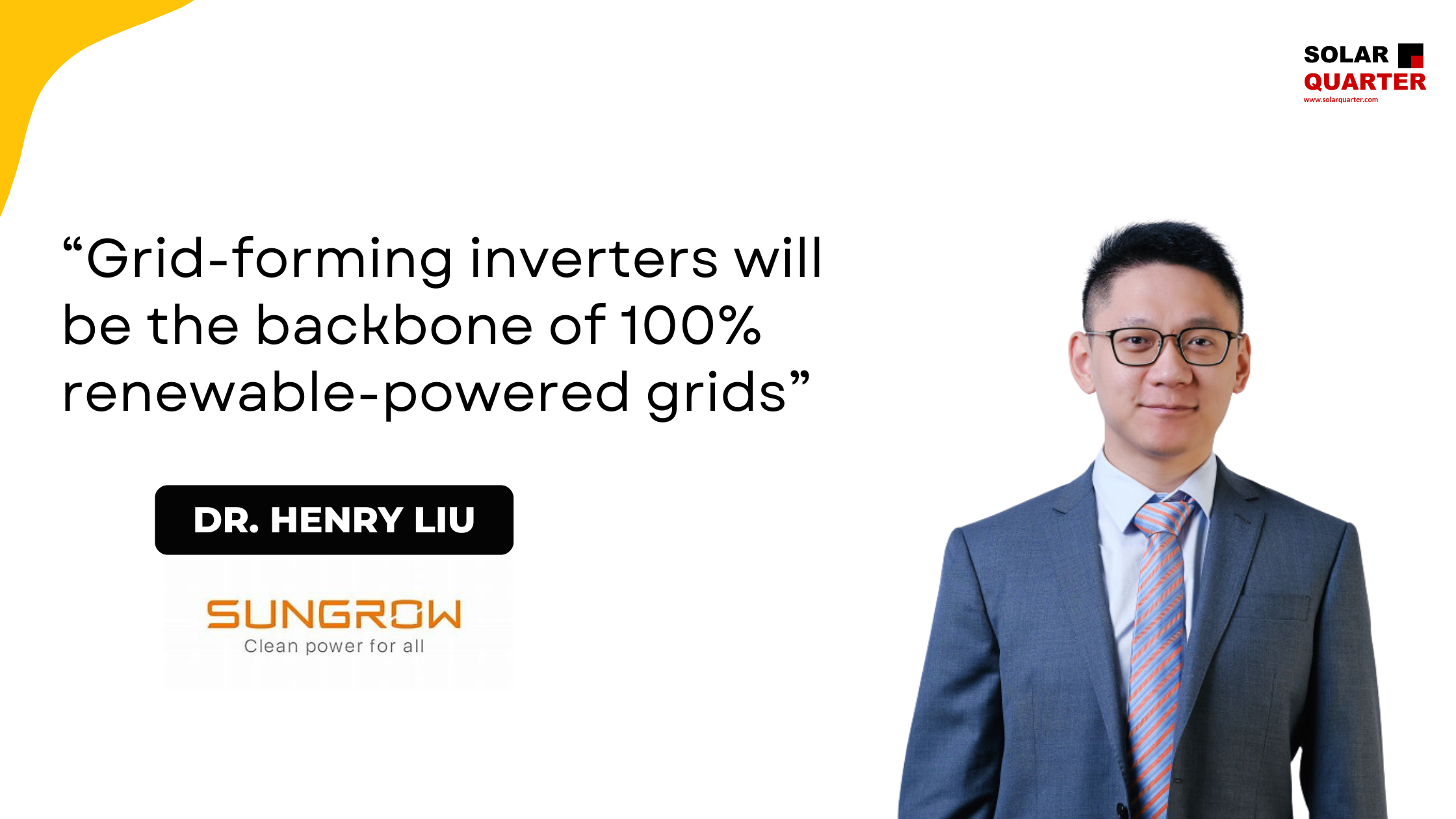 Building the Bridge to 100% Renewable Grids: Insights from Sungrow’s Henry Liu - SolarQuarter