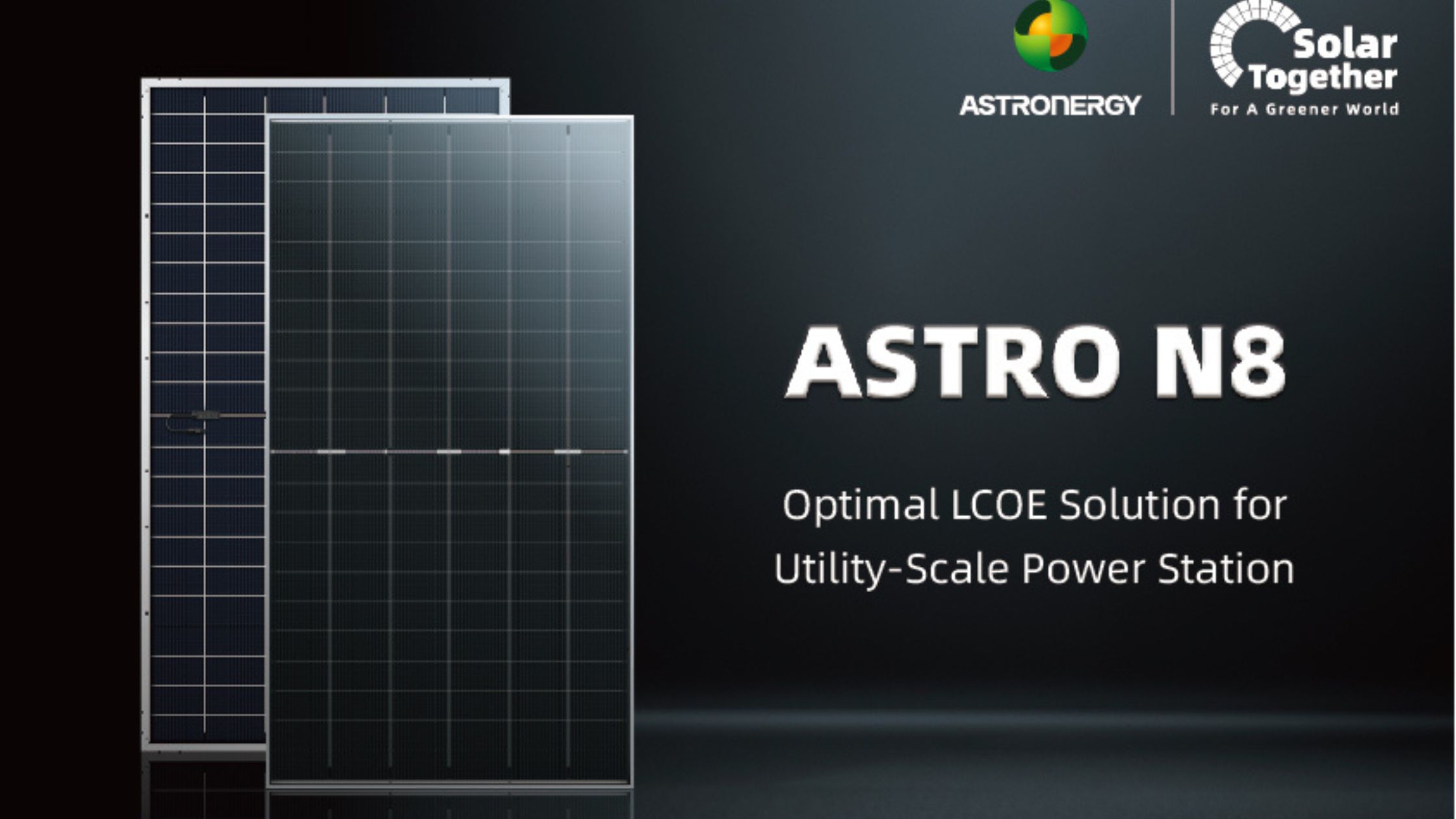 ASTRO N8: Astronergy’s Next Leap in High-Efficiency Utility Solar ...
